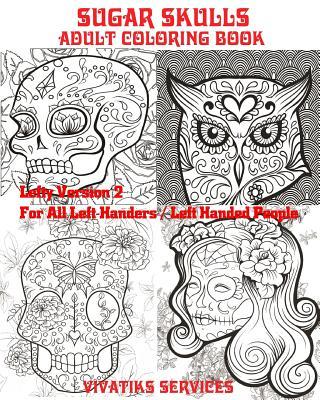 Sugar Skulls - Lefty Version 2 For All Left-Handers / Left-Handed ...