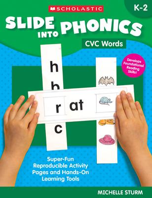 Slide Into Phonics: CVC Words by Michelle Sturm, Paperback ...