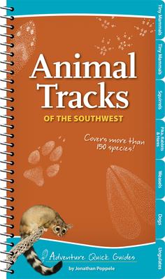 Animal Tracks of the Southwest: Your Way to Easily Identify Animal ...