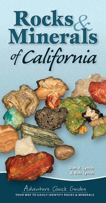 Rocks & Minerals of California: Your Way to Easily Identify Rocks ...