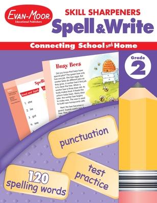 Skill Sharpeners: Spell & Write, Grade 2 Workbook by Evan-Moor ...