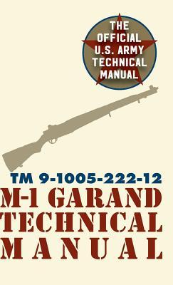 U.S. Army M-1 Garand Technical Manual: Field Manual 23-5 by Pentagon U ...