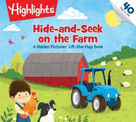 Hide-And-Seek on the Farm: A Hidden Pictures Lift-The-Flap Book, Board ...