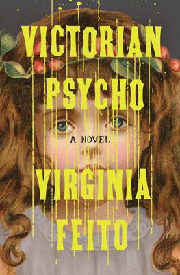 Victorian Psycho by Virginia Feito, Hardcover - DiscountMags.com