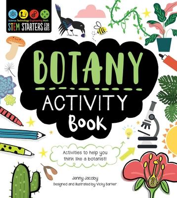 STEM Starters for Kids Botany Activity Book: Packed with Activities and ...