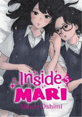 Inside Mari, Volume 5 by Shuzo Oshimi, Paperback - DiscountMags.com