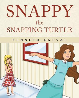Snappy the Snapping Turtle by Kenneth Preval, Paperback - DiscountMags.com