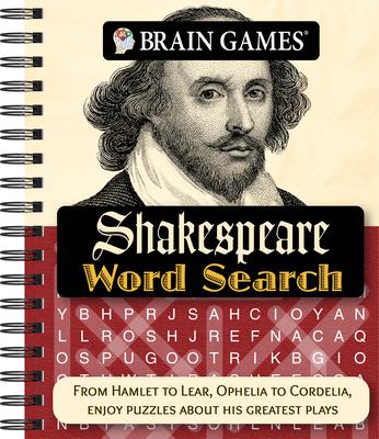 Brain Games - Shakespeare Word Search: From Hamlet to Lear, Ophelia to ...