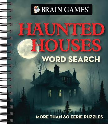 Brain Games - Haunted Houses Word Search: More Than 80 Eerie Puzzles by ...