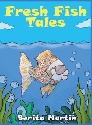 Fresh Fish Tales by Berita Martin, Hardcover (Large Print ...