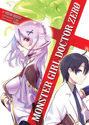 Monster Girl Doctor Zero (Light Novel) by Yoshino Origuchi, Paperback ...