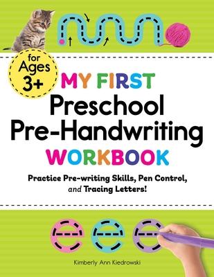 My First Preschool Pre-Handwriting Workbook: Practice Pre-Writing ...