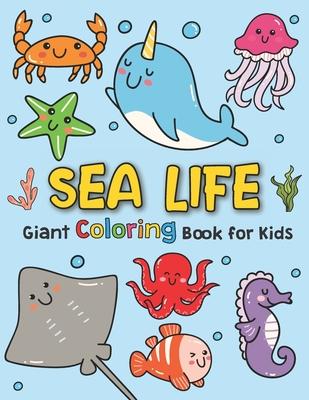 Giant Coloring Books For Kids: Sea Life: Ocean Animals Sea Creatures ...