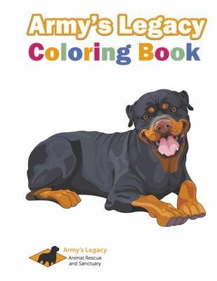 Army's Legacy Coloring Book: Army's Legacy Animal Rescue's First ...