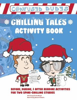 Confused Dudes - Chilling Tales Activity Book: Volume 3 by Cristina ...