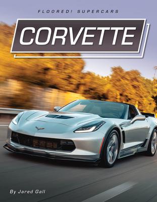 Corvette by Jared Gall, Library Binding - DiscountMags.com