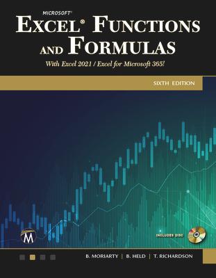 Microsoft Excel Functions and Formulas: With Excel 2021 / Microsoft 365 by Brian Moriarty, Bernd ...