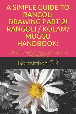 A Simple Guide to Rangoli Drawing Part-2! Rangoli / Kolam/ Muggu ...