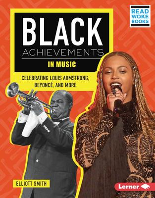 Black Achievements in Music: Celebrating Louis Armstrong, Beyonc, and ...