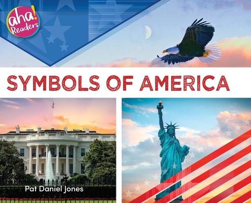 Symbols of America by Pat Daniel Jones, Hardcover - DiscountMags.com