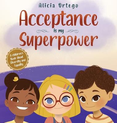 Acceptance is my Superpower: A children's Book about Diversity and ...
