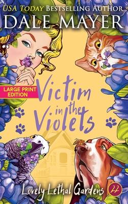 Victim in the Violets by Dale Mayer, Hardcover (Large Print) - DiscountMags.com