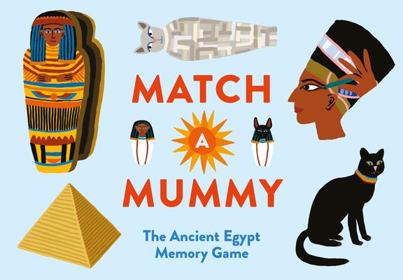 Match a Mummy: The Ancient Egypt Memory Game by Anna Claybourne, Board ...
