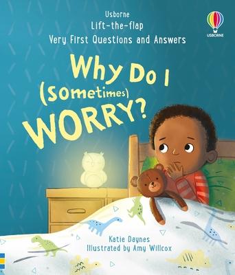 Very First Questions and Answers: Why Do I (Sometimes) Worry? by Katie ...