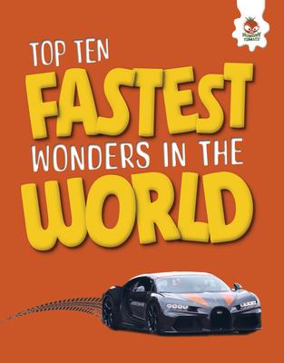 Top Ten Fastest Wonders in the World by John Allan, Library Binding ...