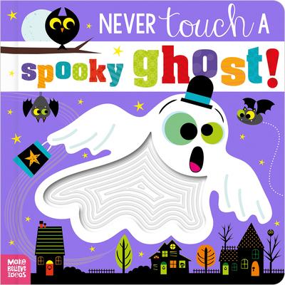 Never Touch a Spooky Ghost! by Cara Jenkins, Board Book - DiscountMags.com