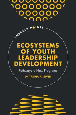 Ecosystems of Youth Leadership Development: Pathways to New Programs by ...