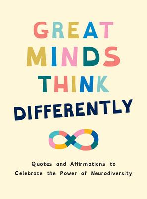 Great Minds Think Differently: Quotes and Affirmations to Celebrate the ...