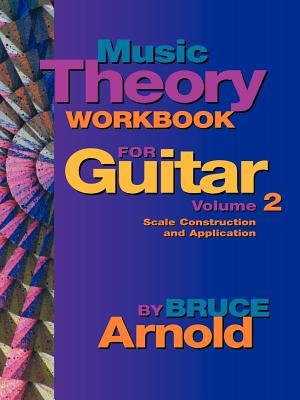 Music Theory Workbook for Guitar Volume Two by Bruce Arnold, Paperback ...