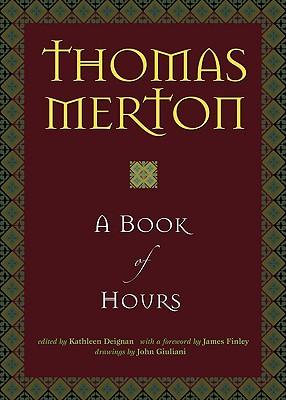 A Book of Hours by Merton, Thomas, Hardcover - DiscountMags.com