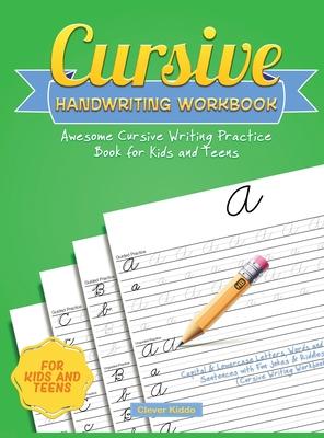Cursive Handwriting Workbook: Awesome Cursive Writing Practice Book for ...