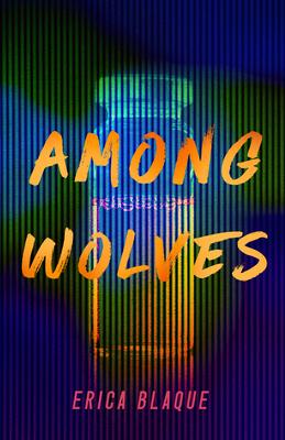 Among Wolves by Erica Blaque, Hardcover - DiscountMags.com