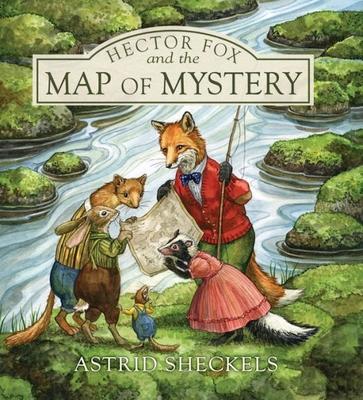 Hector Fox and the Map of Mystery by Astrid Sheckels, Hardcover ...