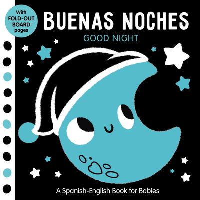 Buenas Noches: Good Night - A Spanish-English Book for Babies - With ...
