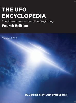 The UFO Encyclopedia, 4th Ed. Volume 2: N-Z by Jerome Clark, Hardcover ...