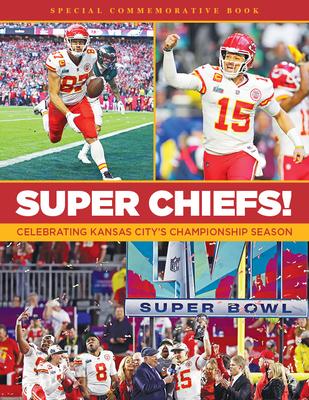 Super Chiefs - Celebrating Another Kansas City Championship by Kci ...