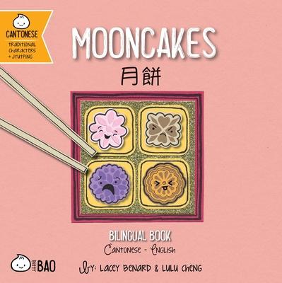 Mooncakes - Cantonese: A Bilingual Book in English and Cantonese with ...