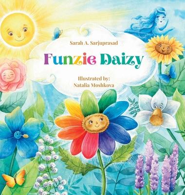 Funzie Daizy by Sarah A. Sarjuprasad, Hardcover - DiscountMags.com
