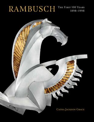 Rambusch: The First 100 Years, 1898-1998 by Catha Jackson Grace ...