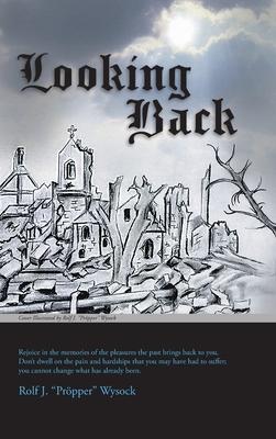 Looking Back by Rolf J Prpper Wysock, Hardcover - DiscountMags.com
