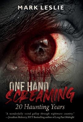 One Hand Screaming by Mark Leslie, Hardcover - DiscountMags.com