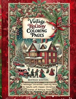 Vintage Holiday Coloring Pages: Relax and Unwind with Old World ...