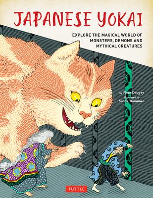 Japanese Yokai: Explore the Magical World of Monsters, Demons and ...