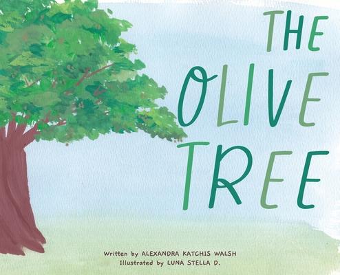 The Olive Tree by Alexandra K. Walsh, Hardcover - DiscountMags.com