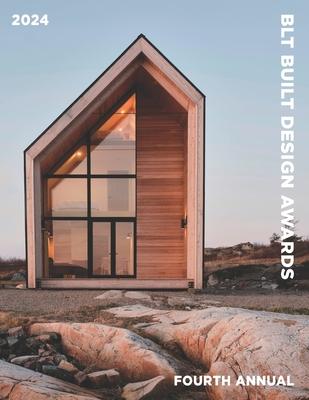 BLT Built Design Awards 2024: Awarding the best in Architecture, Interior Design, Landscape ...