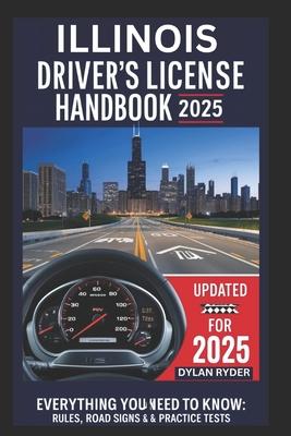Illinois Drivers License Handbook 2025: Everything You Need to Know ...